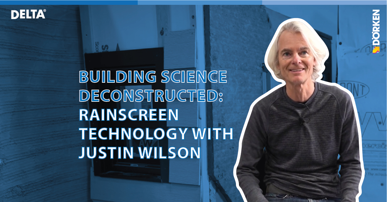 Rainscreen Technology with Justin Wilson - DELTA® ACADEMY